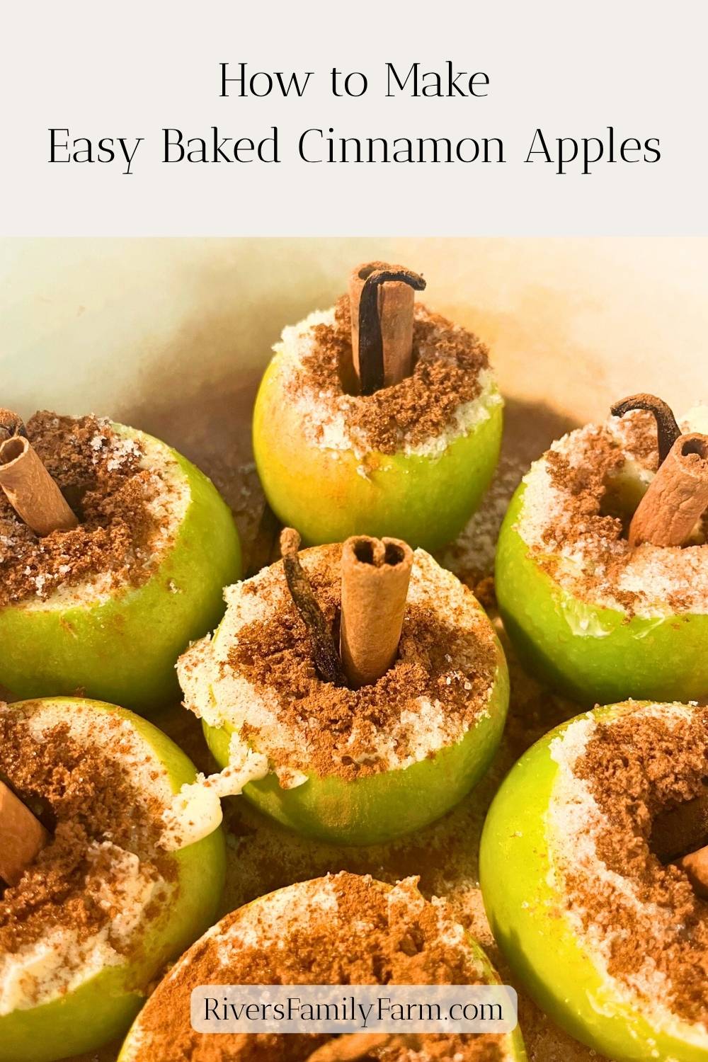 How to Make Easy Baked Cinnamon Apples - Rivers Family Farm